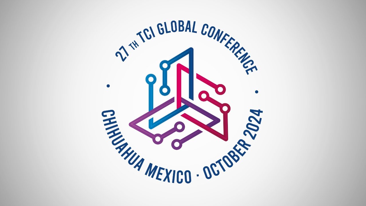 27th TCI Global Conference in Chihuahua, Mexico - YouTube