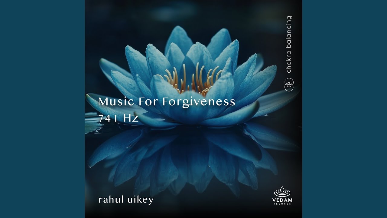 Music for Forgiveness 741 Hz - YouTube