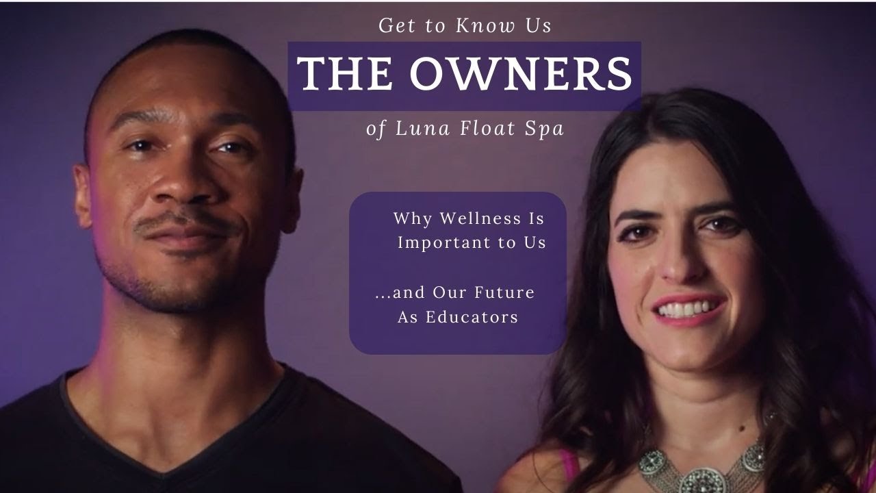 Meet The Owners of Luna Float Spa - YouTube