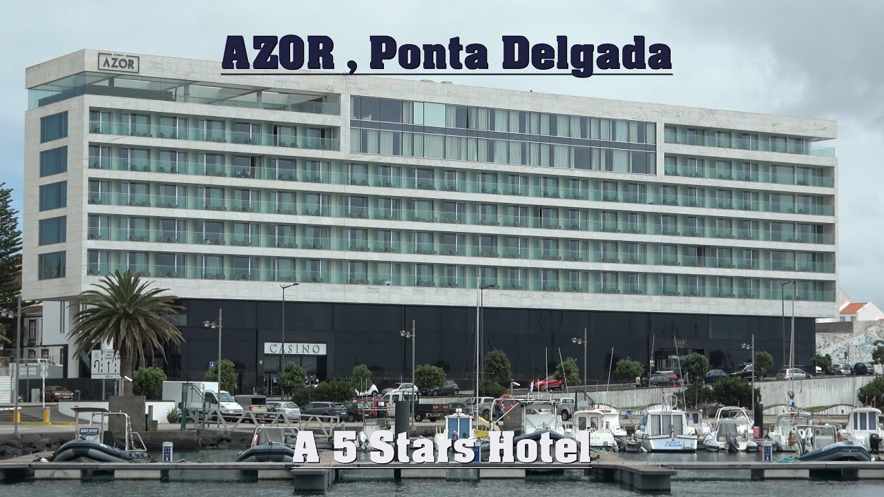 AZOR Hotel , Ponta Delgada (Azores , Portugal) : A 5 Stars Hotel - YouTube