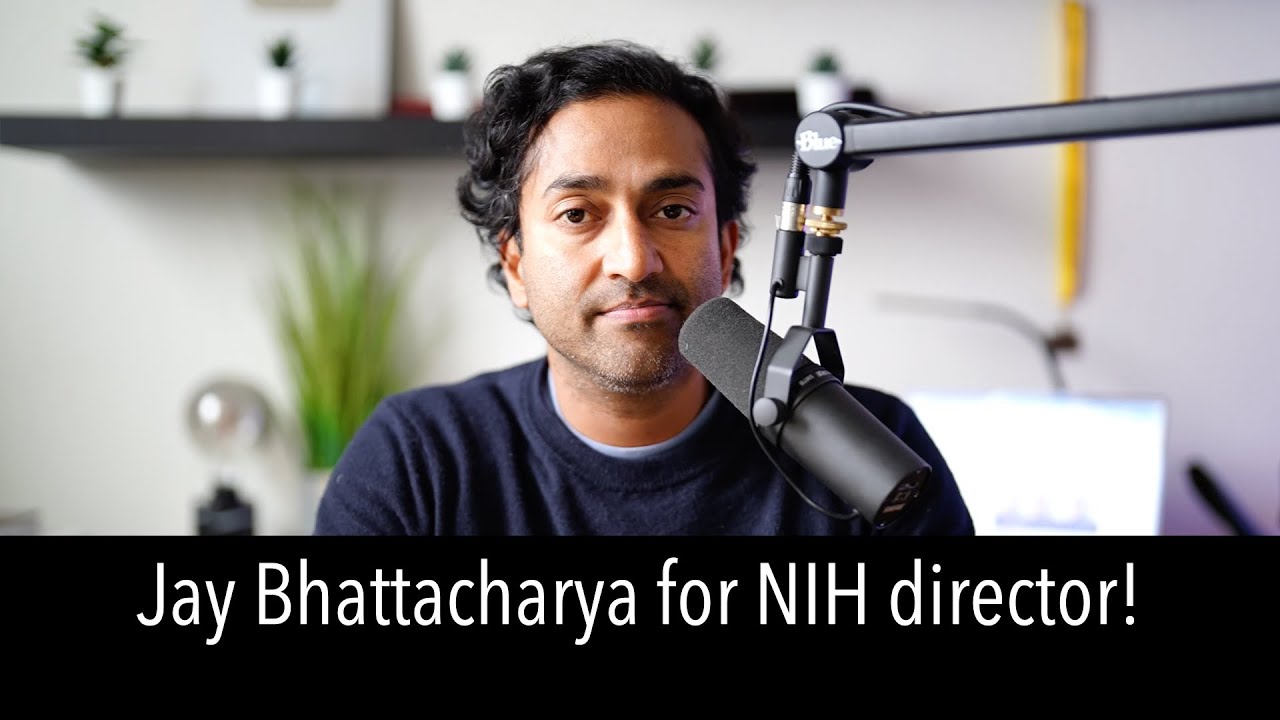 And the NIH director is.... Jay Bhattacharya! What to expect in his ...