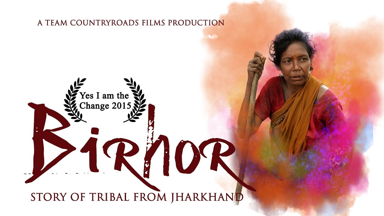 Birhor - Tribes of Jharkhand - award winning film - Team Countryroads ...