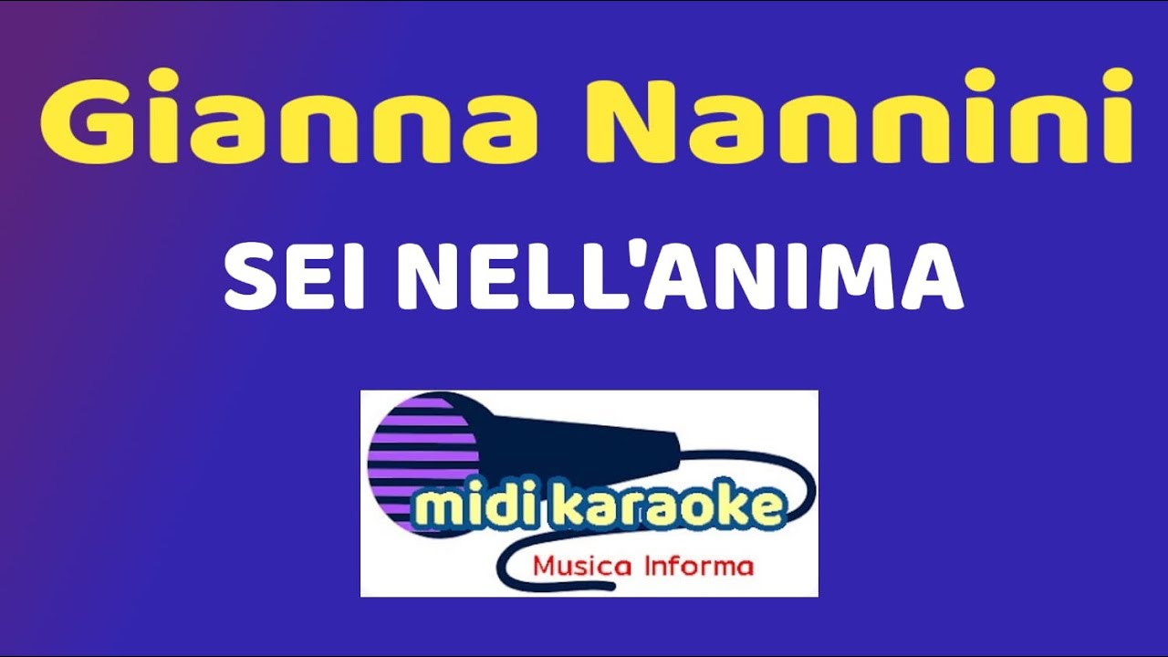 Gianna Nannini - SEI NELL'ANIMA - karaoke - YouTube
