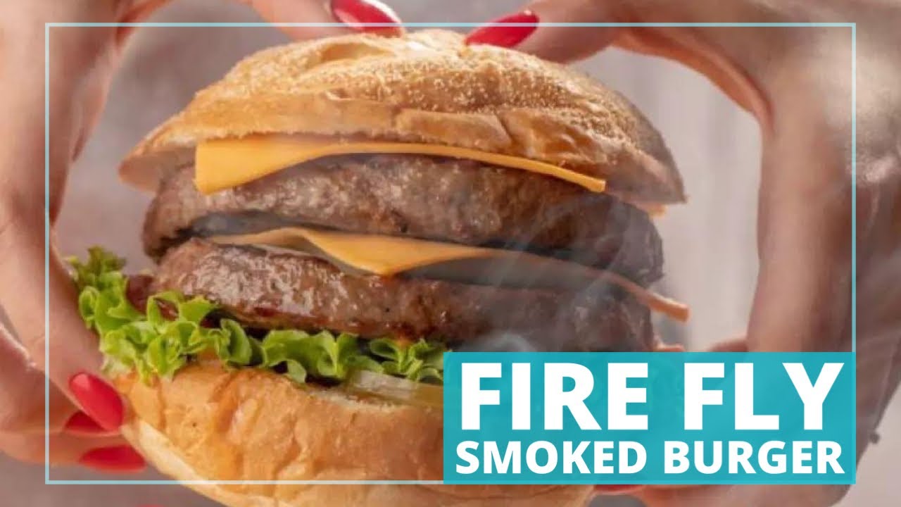 Fire Fly | Smoked Burger | Burger Injected With Cheese - YouTube