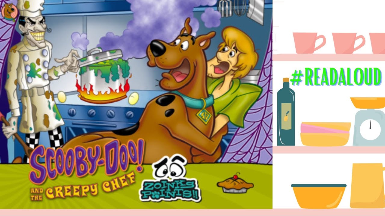 SCOOBY-DOO! and the Creepy Chef STORYBOOK #reading #readaloud - YouTube