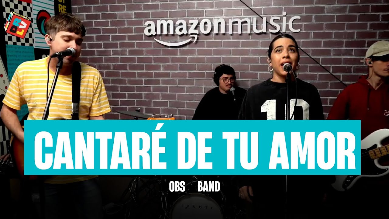 Cantare de tu amor - OBS BAND, Nair Garcia, Seba Liendo, Miqueas Veliz - YouTube