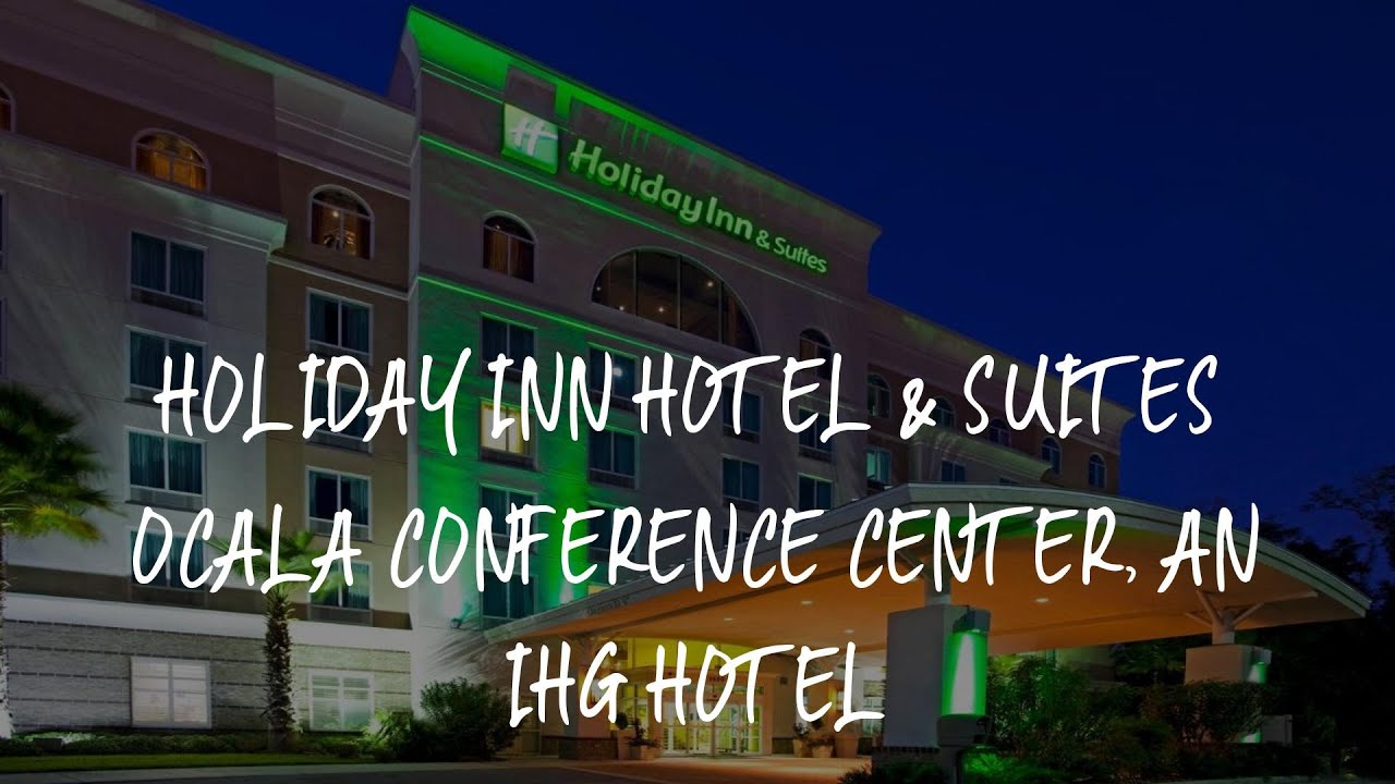 Holiday Inn Hotel & Suites Ocala Conference Center, an IHG Hotel Review ...