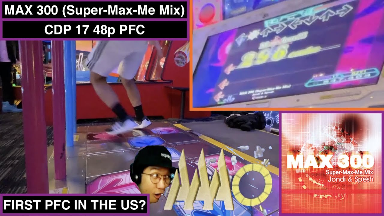 [DDR A20+] MAX 300 (Super-Max-Me Mix) [CDP 17] 48p PFC (FIRST PFC IN ...
