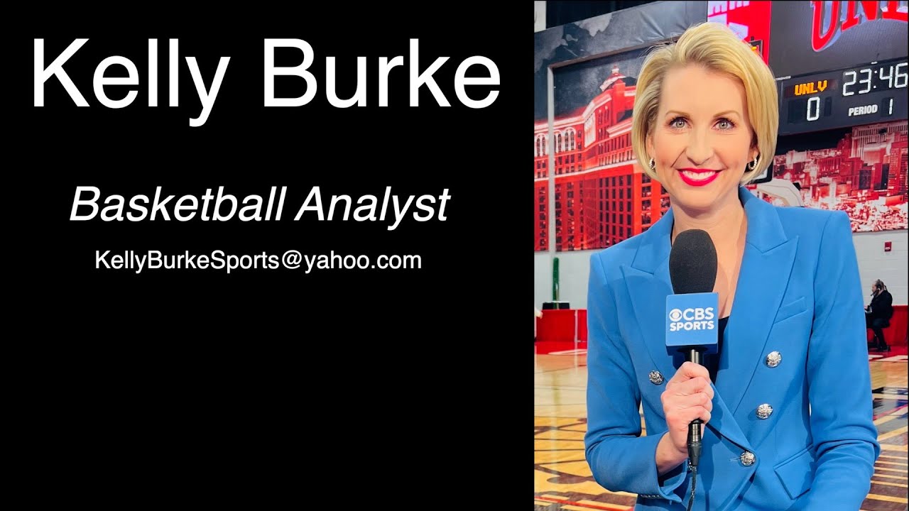 Kelly Burke- ANALYST- 2024 Basketball - YouTube