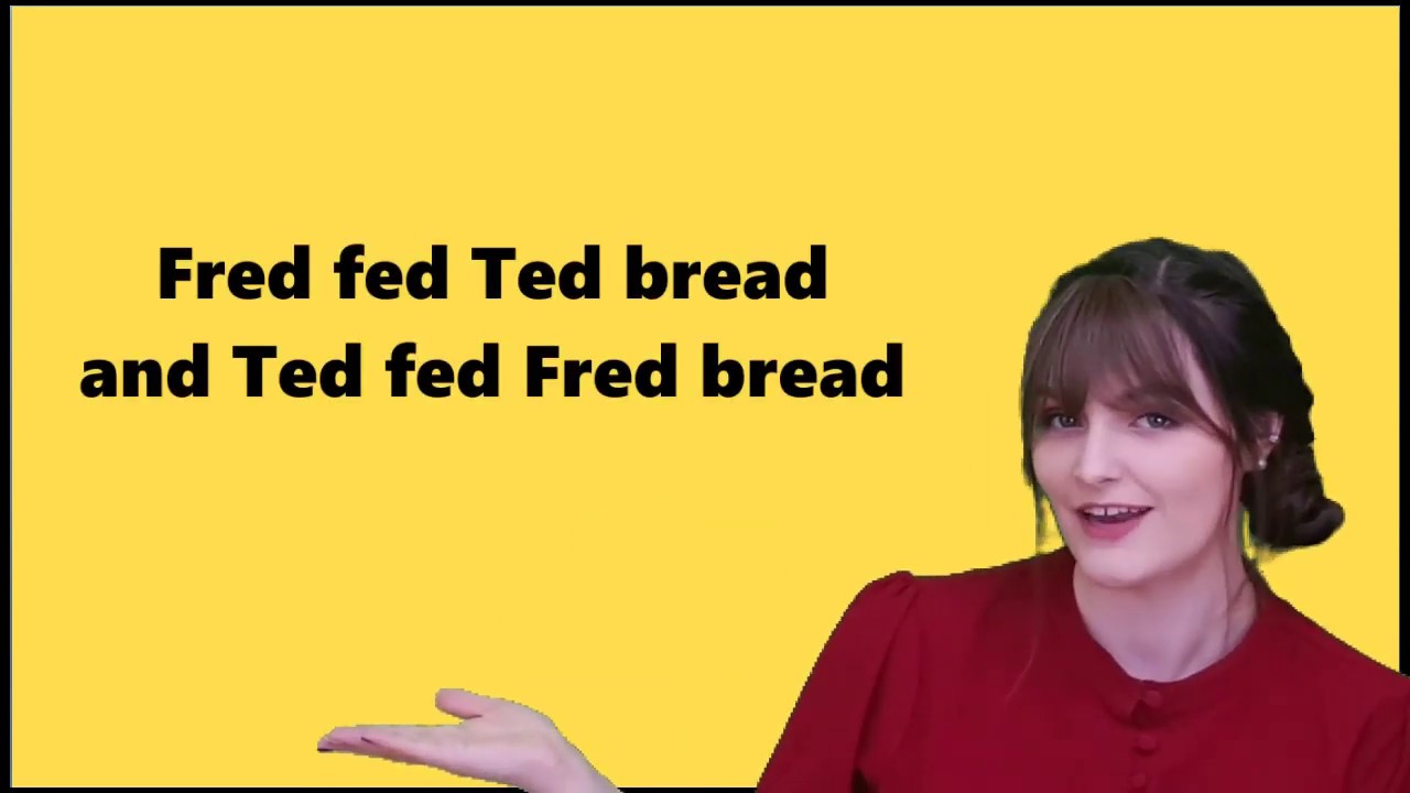 Weekly Tongue Twister- Fred fed Ted bread and Ted fed Fred bread - YouTube