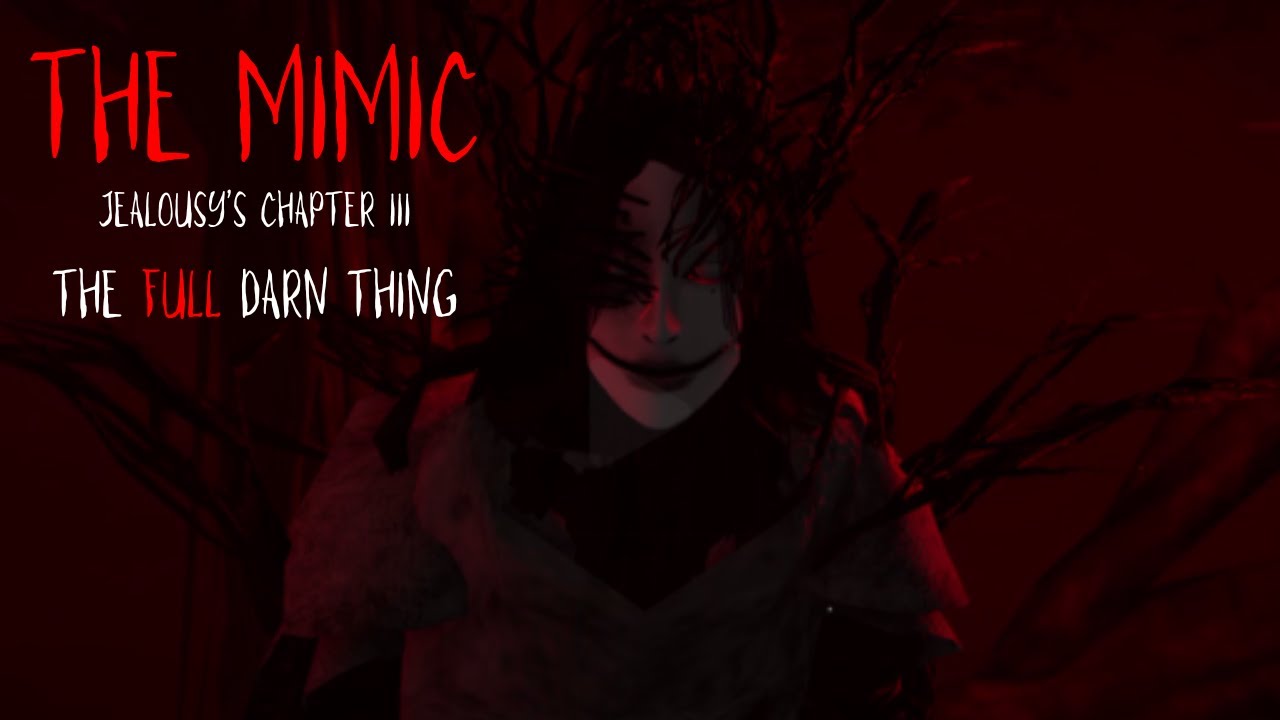 Roblox THE MIMIC JEALOUSY'S CHAPTER III [The FULL darn thing!] - YouTube