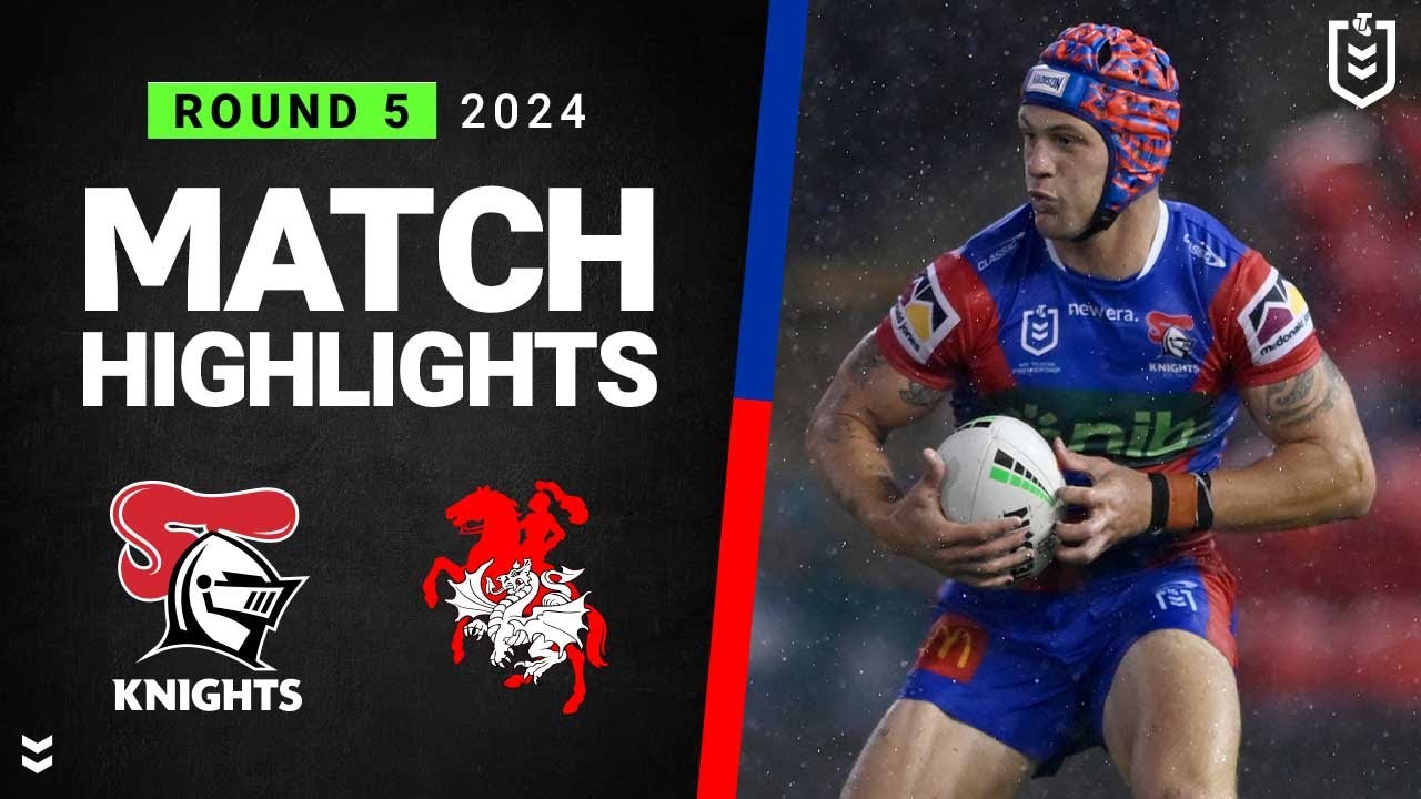 NRL 2024 | Knights v Dragons | Match Highlights - YouTube