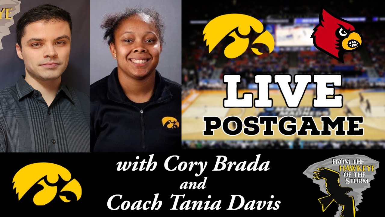 HAWKEYES ADVANCE TO FINAL FOUR / IOWA - LOUISVILLE LIVE POSTGAME with Tania Davis (NCAA ...