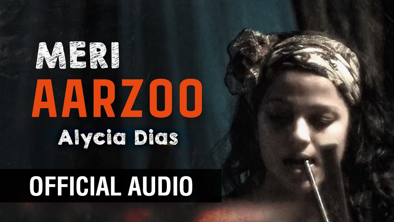 Alycia Dias | Meri Aarzoo | OST | Audio - YouTube