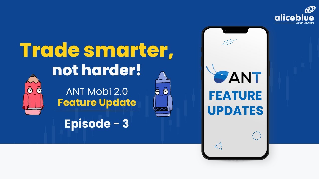 Alice Blue- Get Ready, Traders! ANT Unleashes Feature Update for Even ...