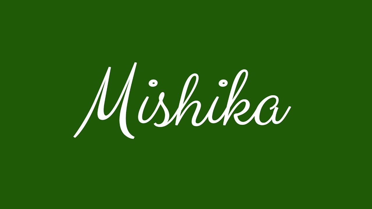 Learn how to Sign the Name Mishika Stylishly in Cursive Writing - YouTube