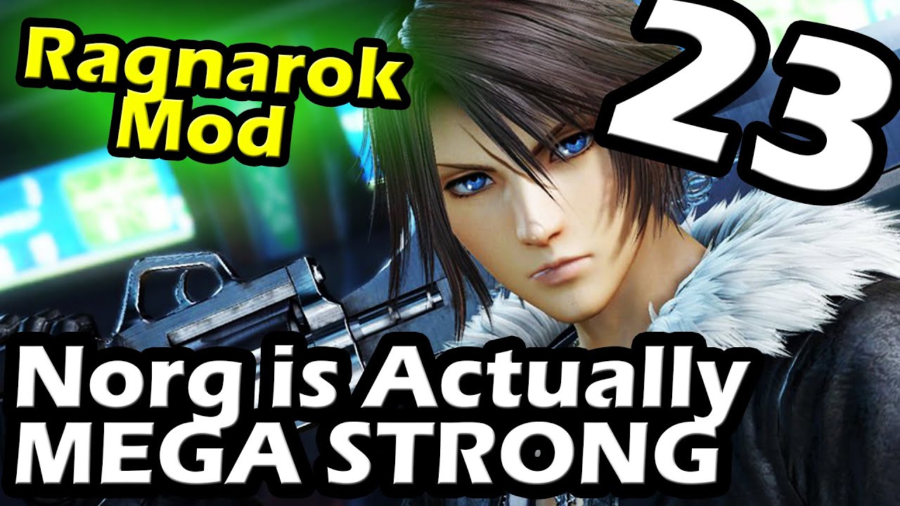 Final Fantasy 8 Ragnarok Mod Part 23 Norg Is OP - YouTube