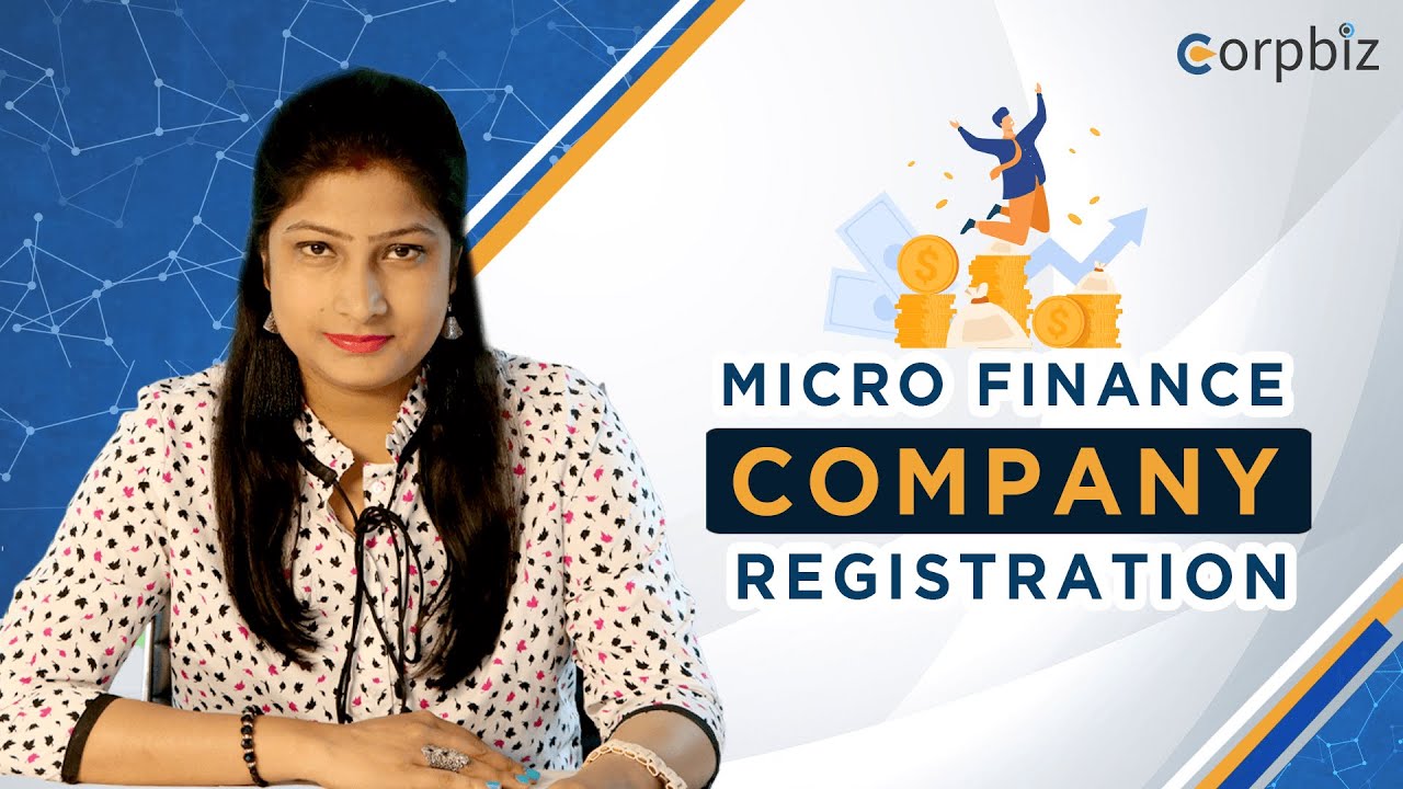 Microfinance Company Registration | Types | Benefits | Procedure ...