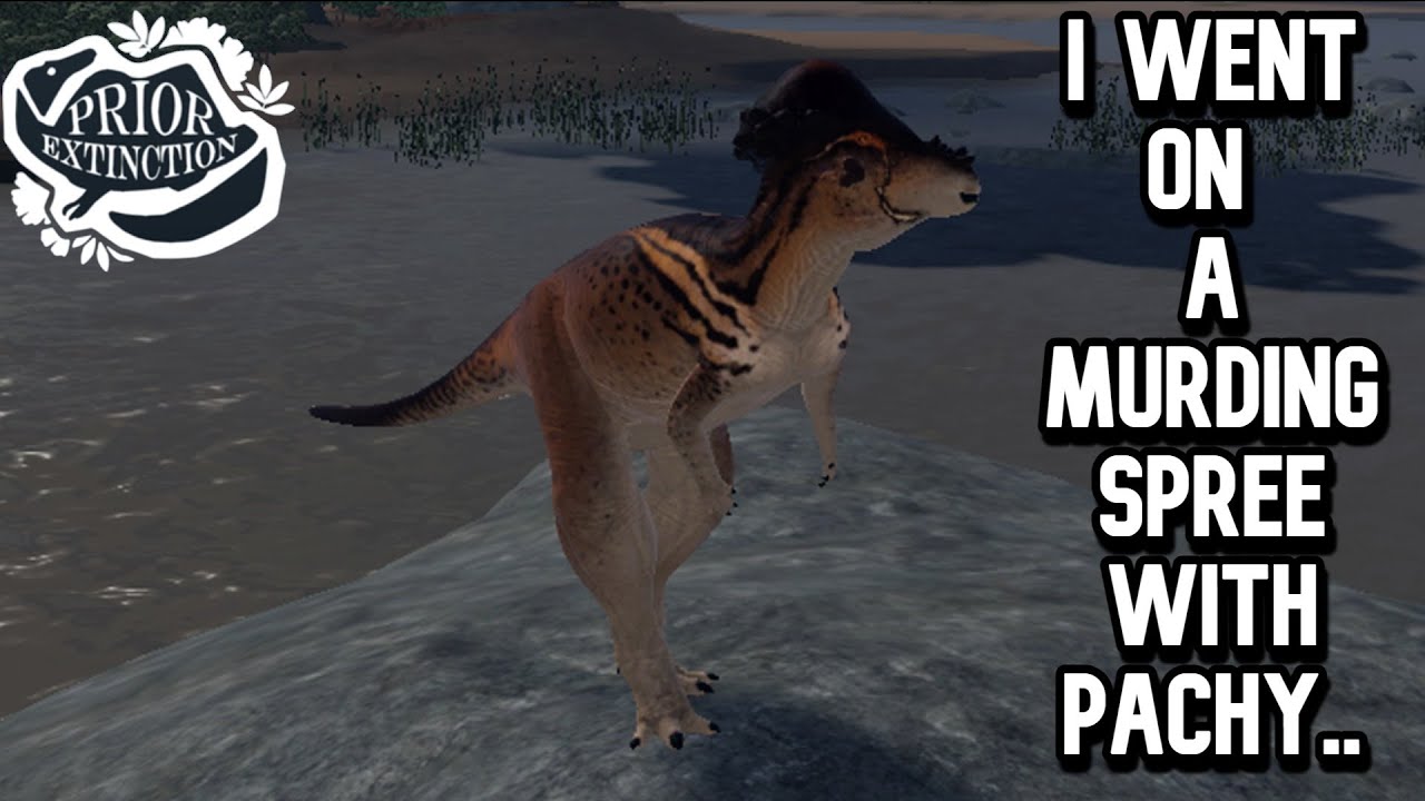 GOING ON A MURDERING SPREE WITH PACHY - Prior Extinction - YouTube