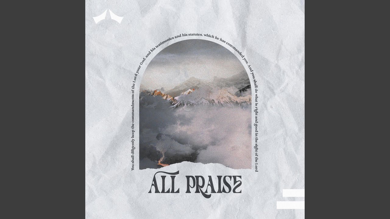 All Praise - YouTube