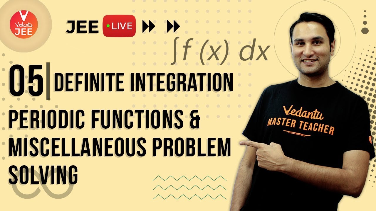 Definite Integration | Periodic Functions & Miscellaneous Problems ...