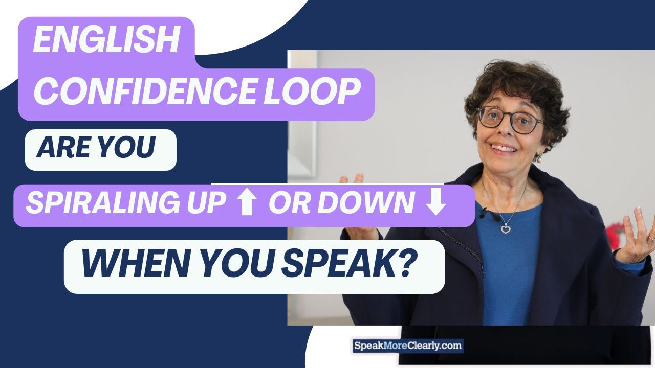 The Confidence Loop in English - Backed By Brain Science from a Speech ...