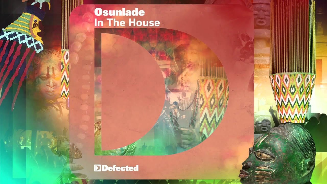Defected presents House Masters Osunlade Mixtape - YouTube