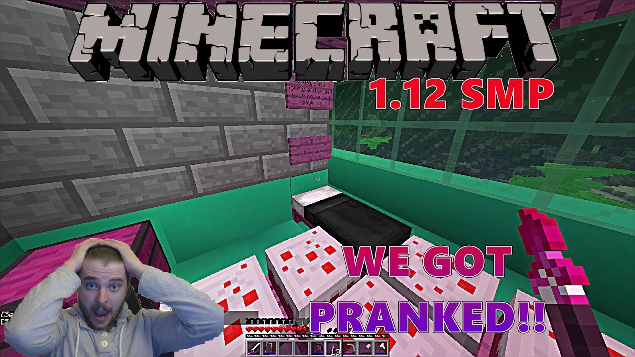 We Got Pranked! Minecraft 1.12 SMP Episode 6 - YouTube