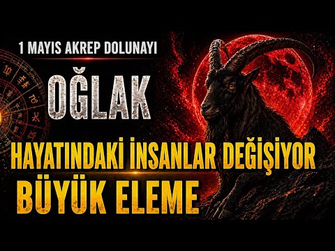 Oğlak Burcu - Yükselen Oğlak - Akrep Dolunayı