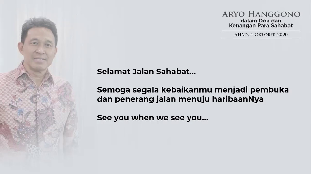 Aryo Hanggono dalam Doa dan Kenangan Para Sahabat - 04 Oktober 2020 ...