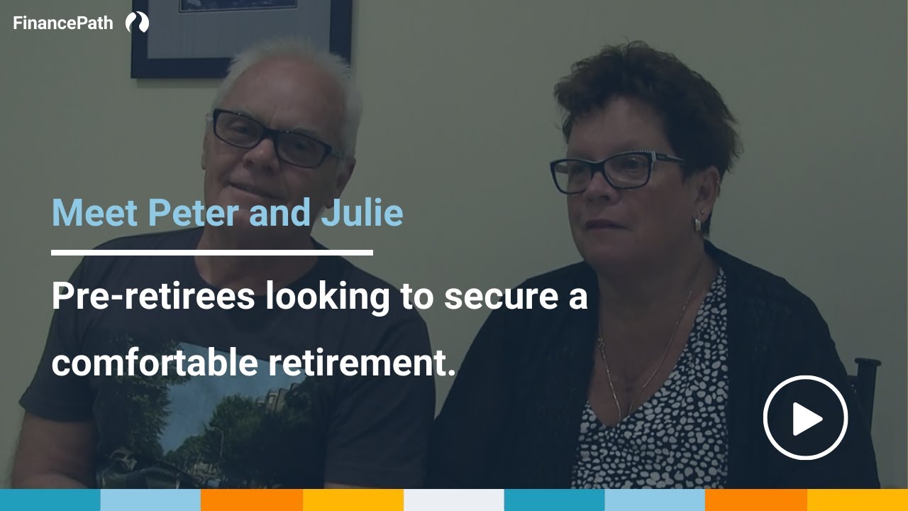 Meet Julie and Peter - Pre-retirees looking to secure a comfortable retirement - YouTube