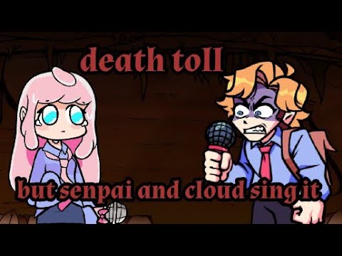 Stop following me! (death toll but senpai and cloud sing it) (fnf cover)