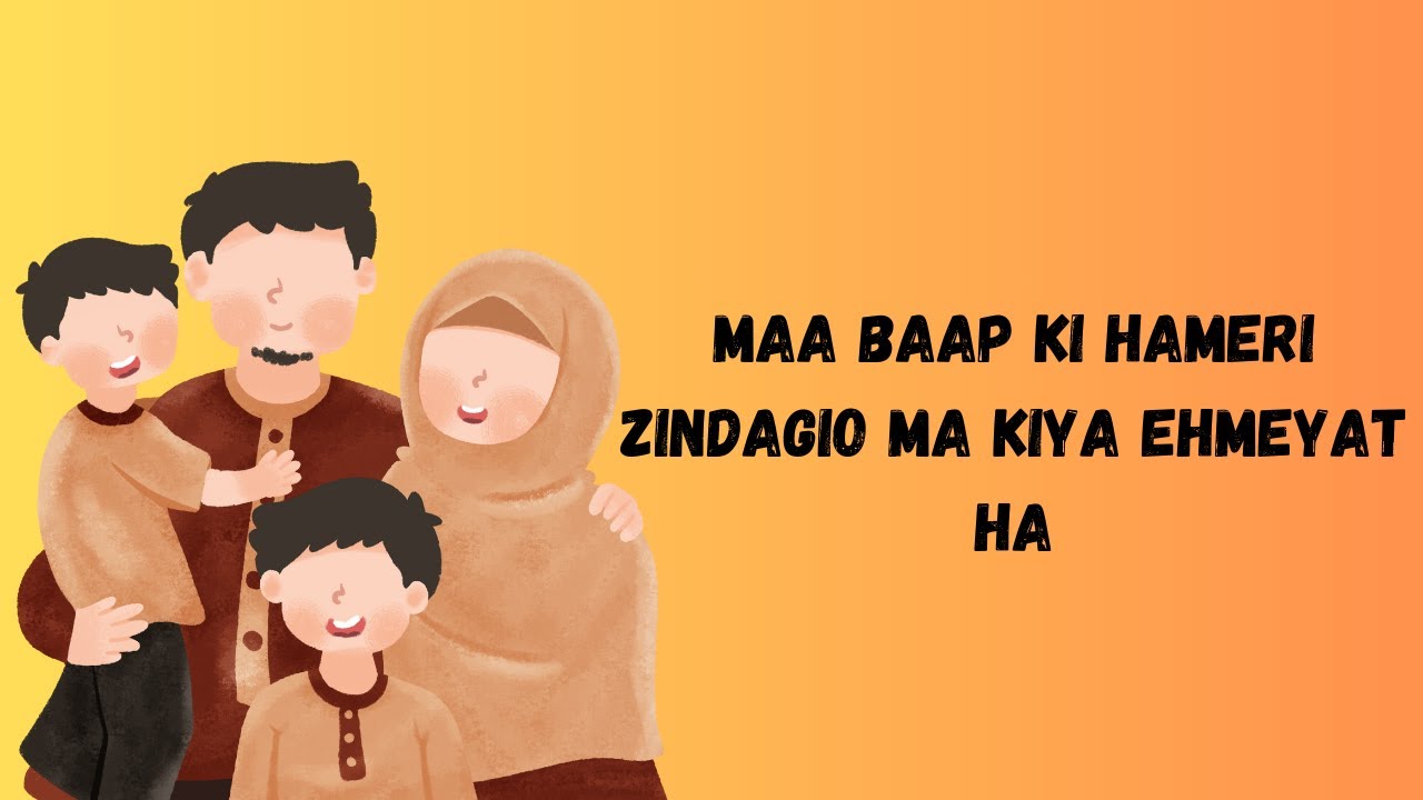 maa bap ki ehmiyat || maa baap boht anmol hai || maa baap ki dil na ...