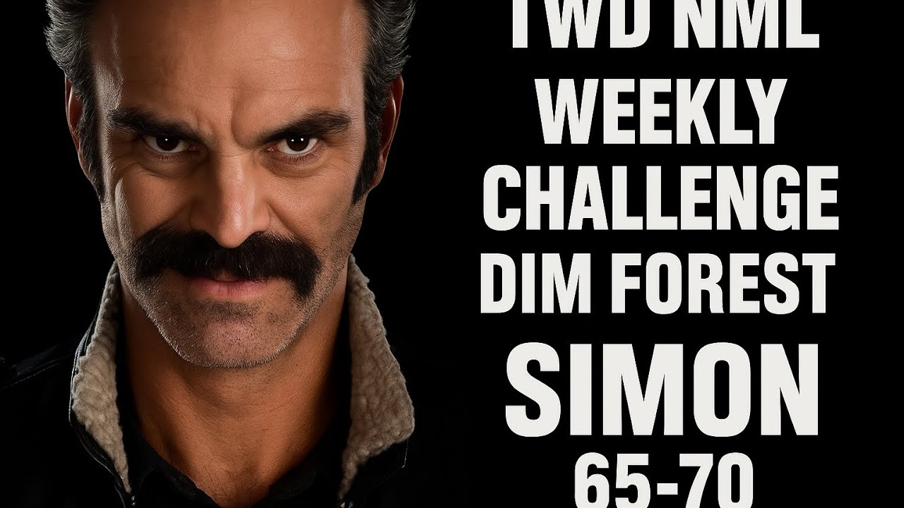 TWD NML / WEEKLY CHALLENGE: DIM FOREST / SIMON / 65-70 - YouTube