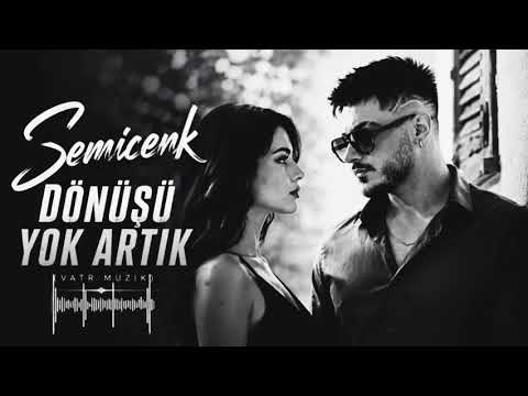 Semicenk - Dönüşü Artık Mix (Ft Berat Medya