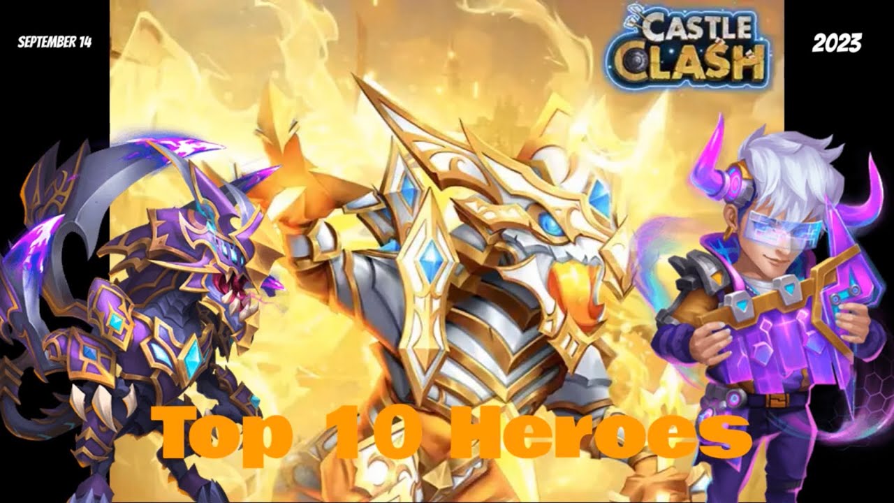 Castle Clash - Ranking The Top 10 Heroes - YouTube