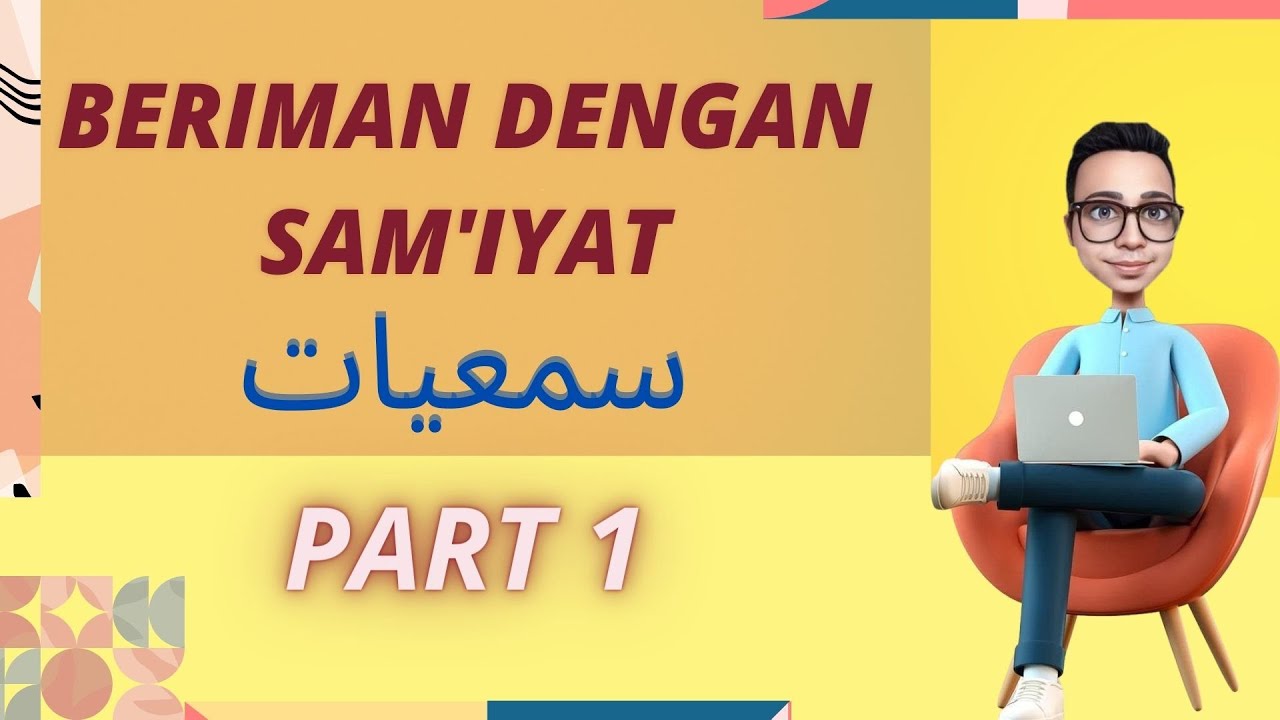 Pendidikan Islam||Tahun 6||Beriman Dengan Sam'iyat||PART 1||سمعيات ...