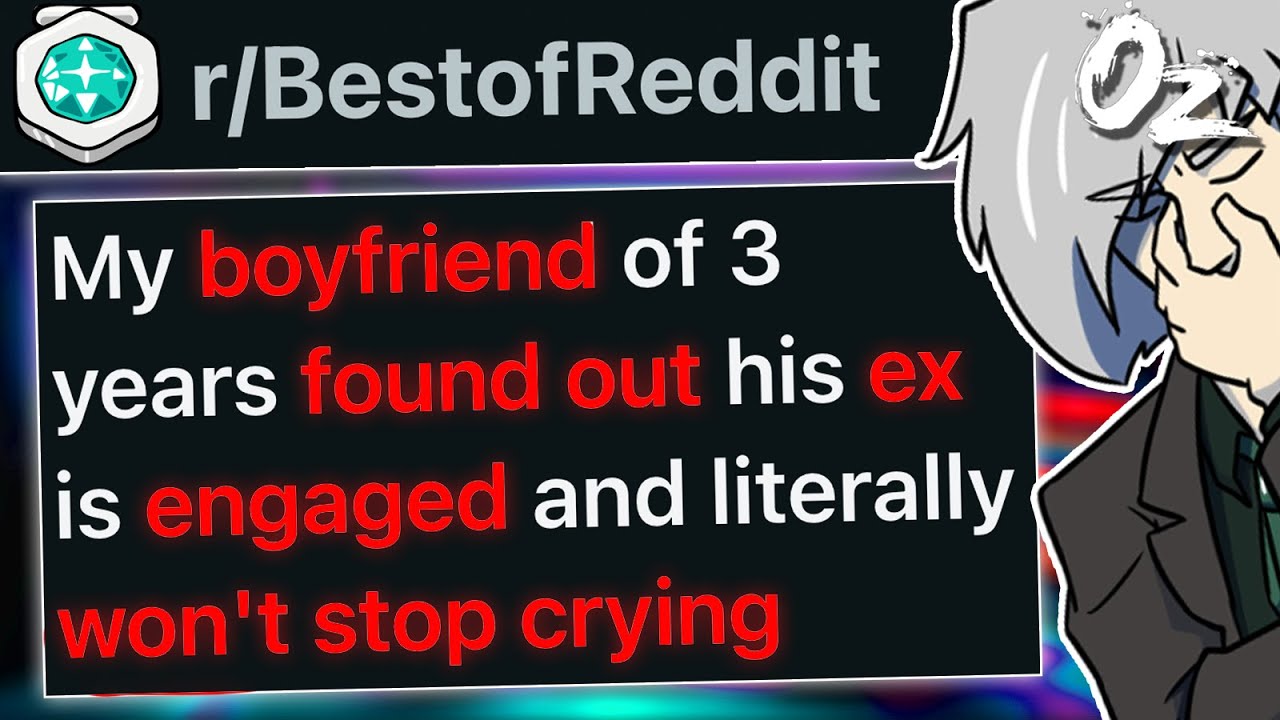 r/BestOf Boyfriend Wont Stop Crying Over His Ex Being Engaged. - YouTube