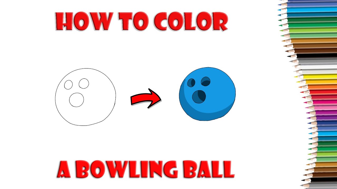 How To Color Bowling Ball | Easy Coloring Guide For Kids - YouTube
