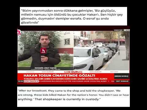 'Biz güçlüyüz, milletin namusu için öldürdü bu çocuklar Hakan'ı' Hakan Tosun