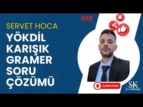 YÖKDİL GRAMER SORU ÇÖZÜMÜ | SERVET HOCA
