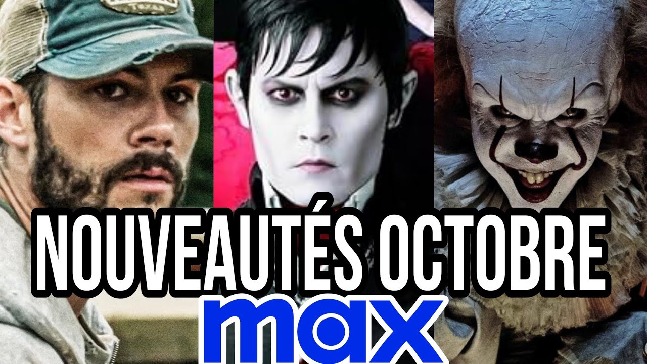 MAX : Les NOUVEAUTÉS en Octobre ! (+47 films et séries) - YouTube