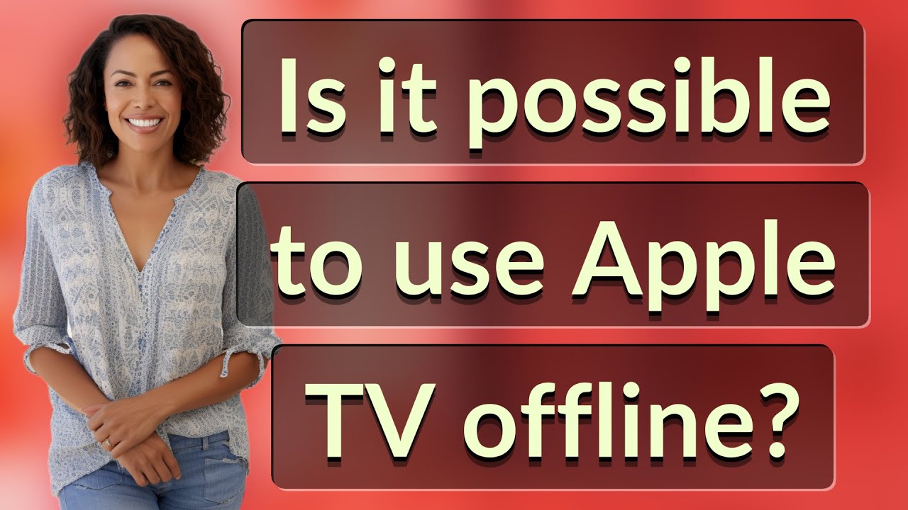 Is it possible to use Apple TV offline? - YouTube