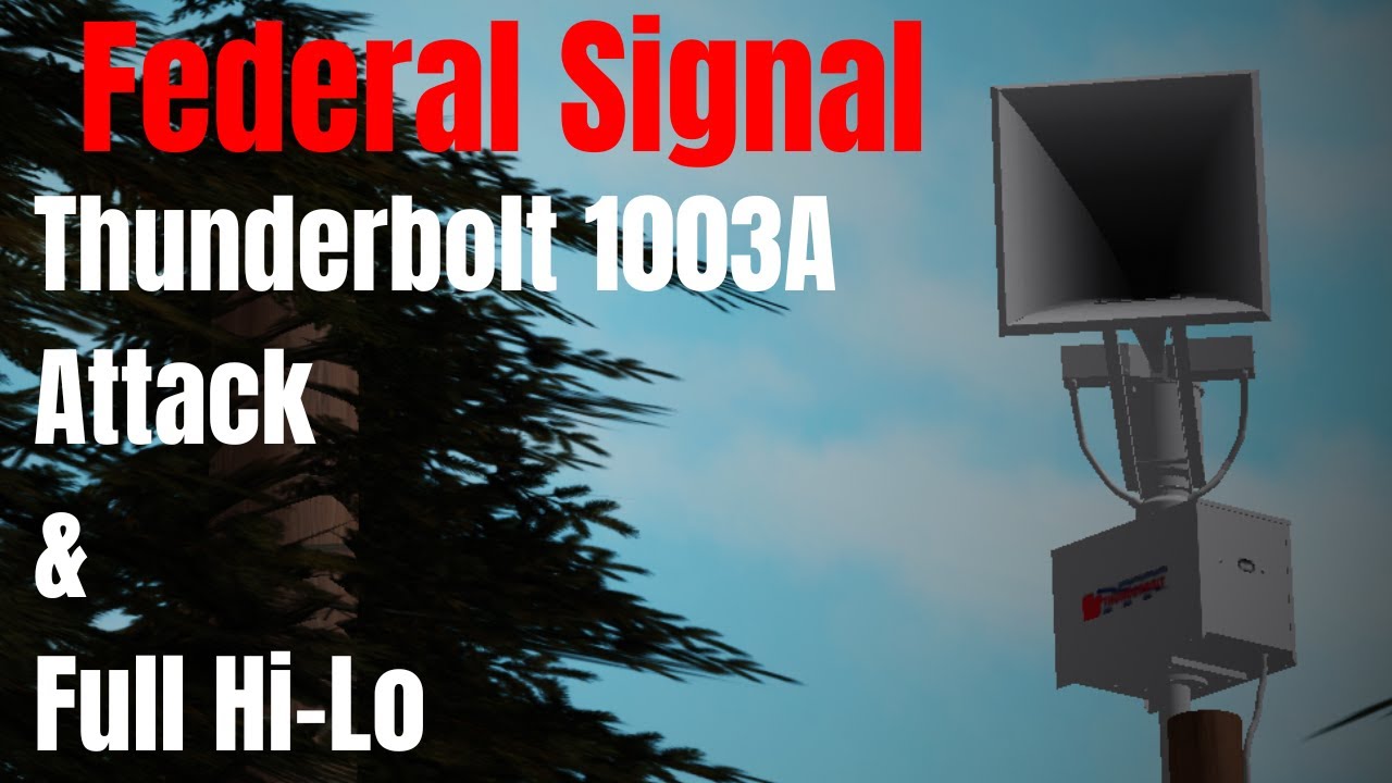Federal Signal | Thunderbolt 1003A | Attack & Full Hi-Lo | Roblox - YouTube