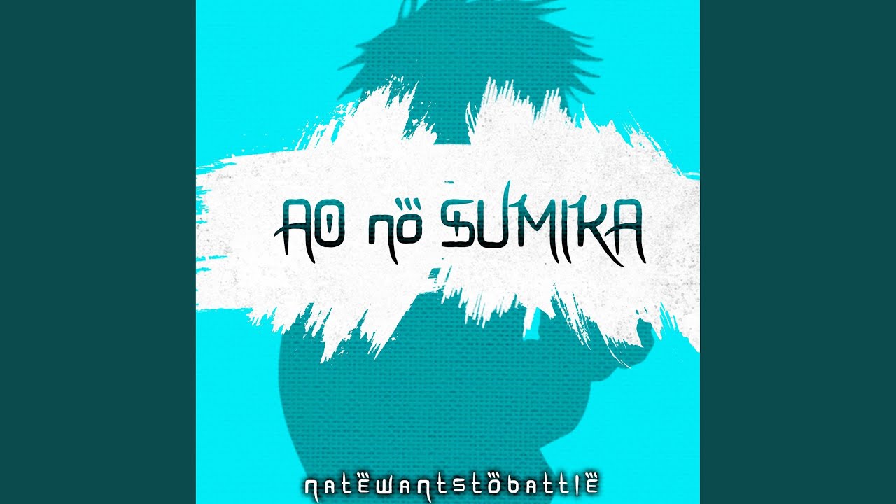 Ao no Sumika (Jujutsu Kaisen) - YouTube