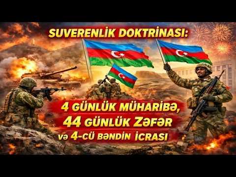 Suverenlik doktrinası: 4 günlük müharibə, 44 günlük Zəfər və 4-cü bəndin icrası