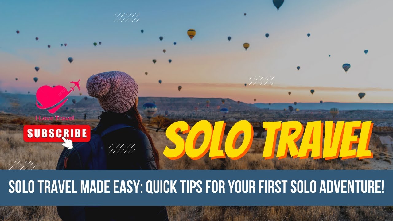 Solo Travel Made Easy Quick Tips! - YouTube