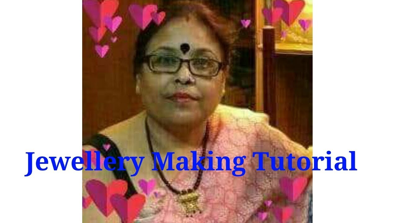 Jewellery Making ( Hindi ) Part - 5 / Debjani Creations Tutorial - YouTube