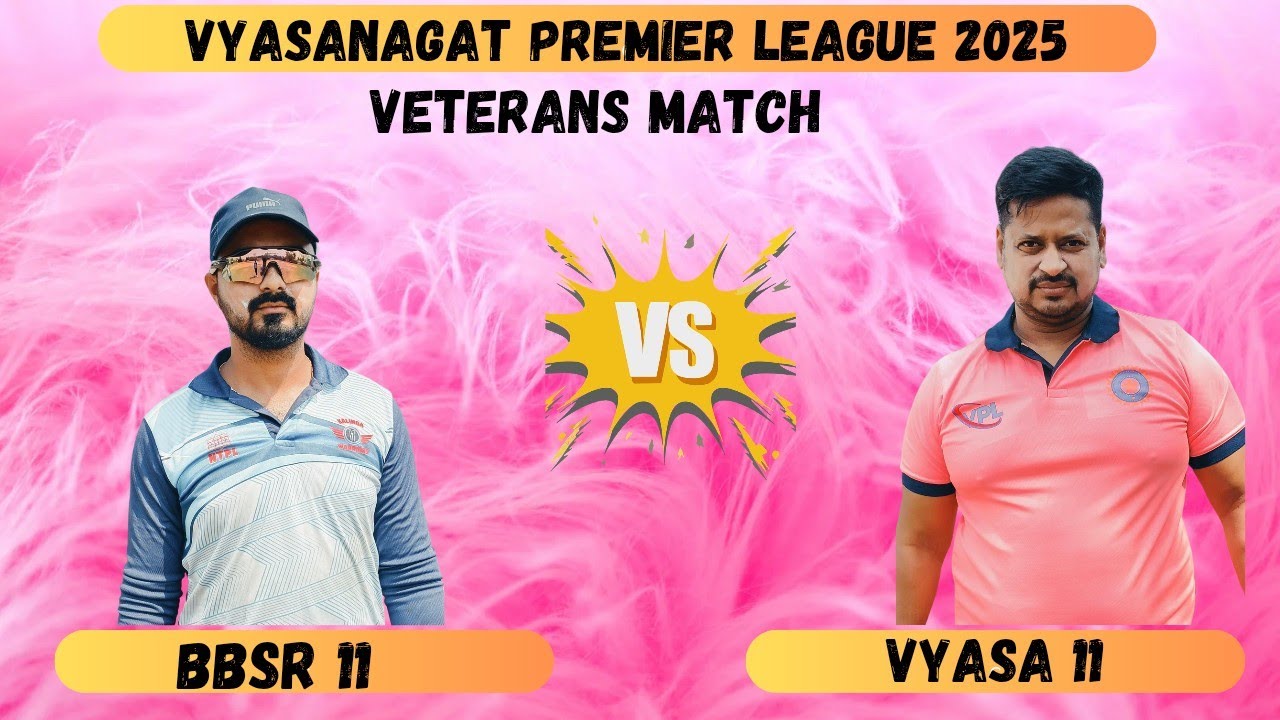 🛑 LIVE 🏆 VYASANAGAR PREMIER LEAGUE 2025 VETERANS MATCH VYASA 11 vs BBSR ...