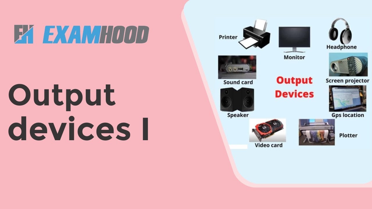 Output devices I - YouTube